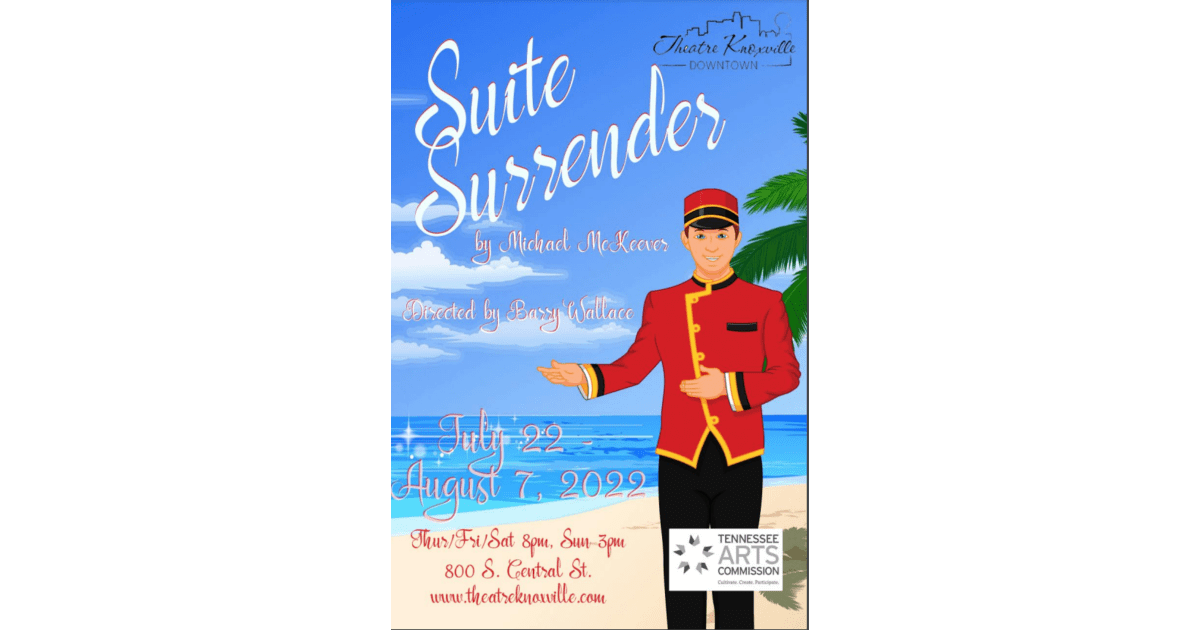 Theatre Knoxville Downtown Presents: Suite Surrender