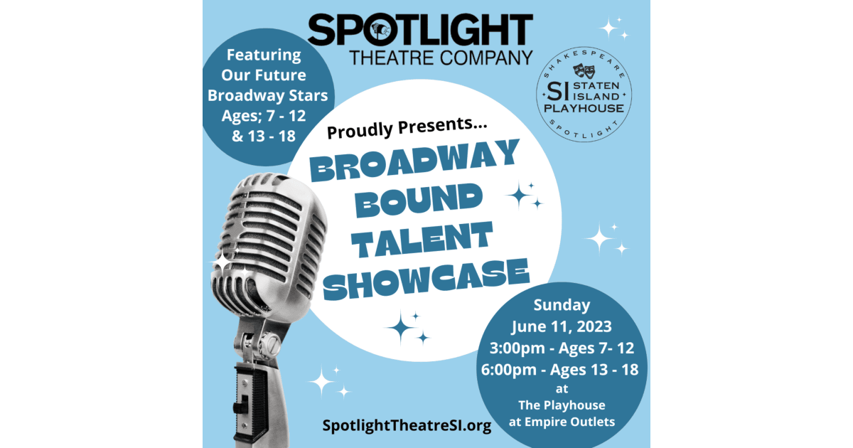 Spotlight Repertory Theatre Company Presents: Broadway Bound Talent ...