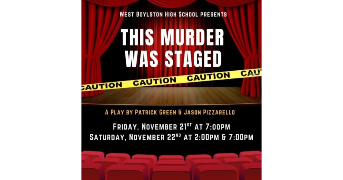 West Boylston MHS Theatre Presents: This Murder Was Staged