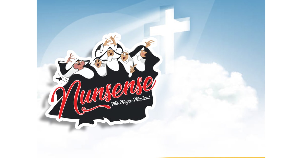 Royal Star Theatre Presents: Nunsense: The Mega Musical