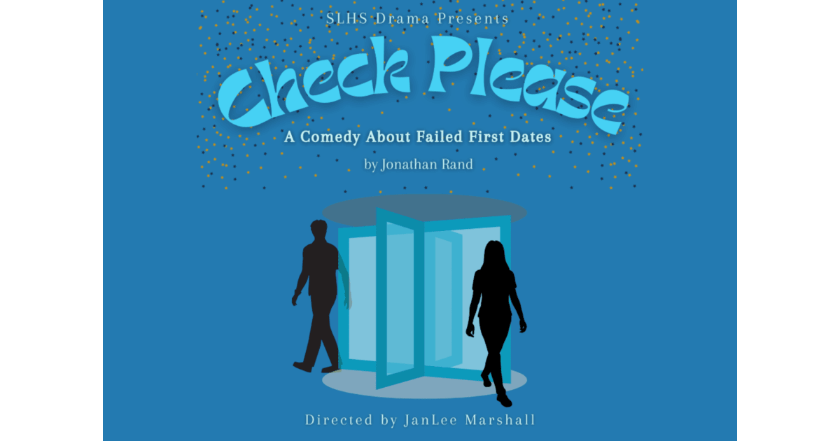 SLHS Dramatic Arts Presents: Check Please - Events