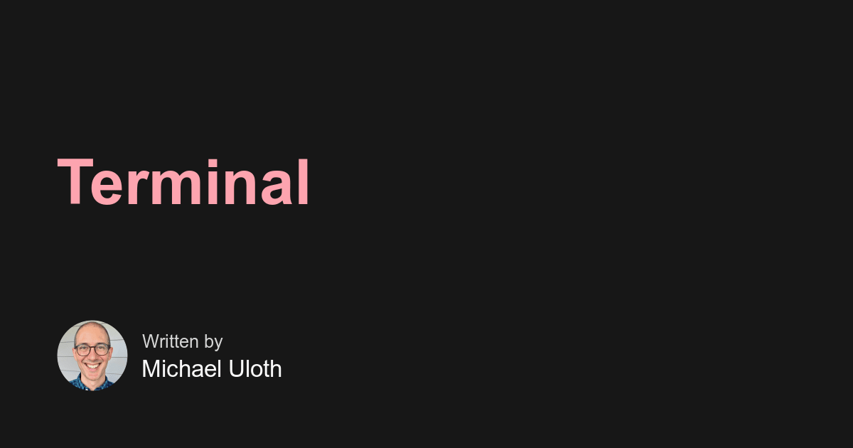 Terminal • Michael Uloth