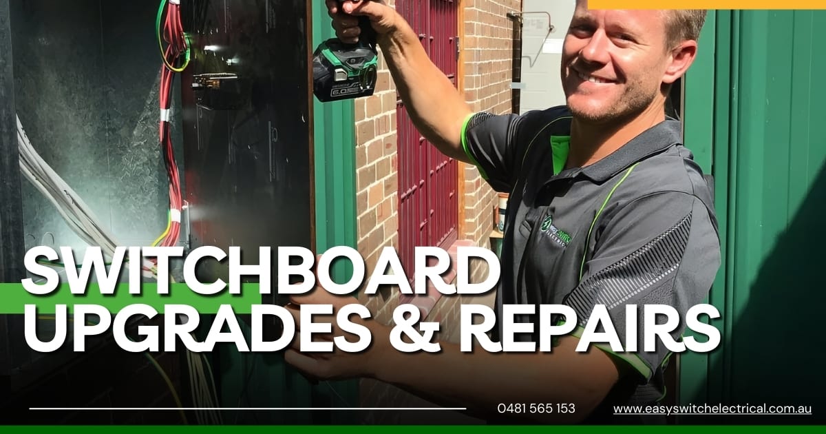 Switchboard Upgrades | Easy Switch Electrical