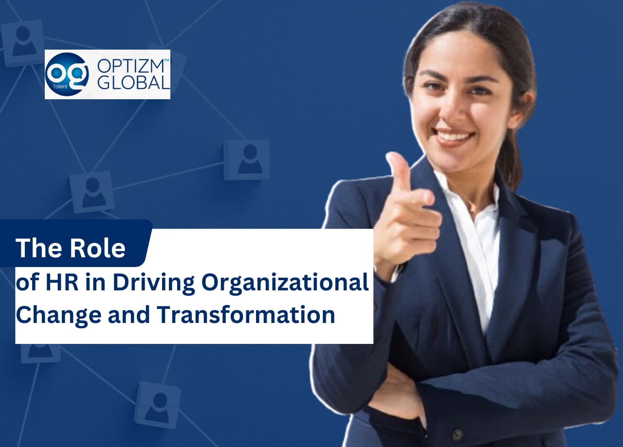 The Role Of HR In Driving Organizational Change And Transformation ...