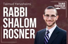 Y Shabbos 21 - Yerushalmi With Rabbi Shalom Rosner - OU Torah