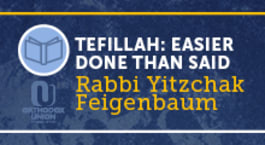 Why Is It So Hard to Daven Sometimes? - Tefillah: Easier Done Than Said ...