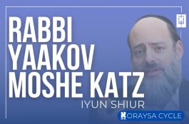 Iyun Shiur 25a By: Rabbi Yaakov Moshe Katz - Rabbi Yaakov Moshe Katz ...
