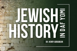 Rabbah bar bar Hana Chulin 34 - Jewish History in Daf Yomi - OU Torah
