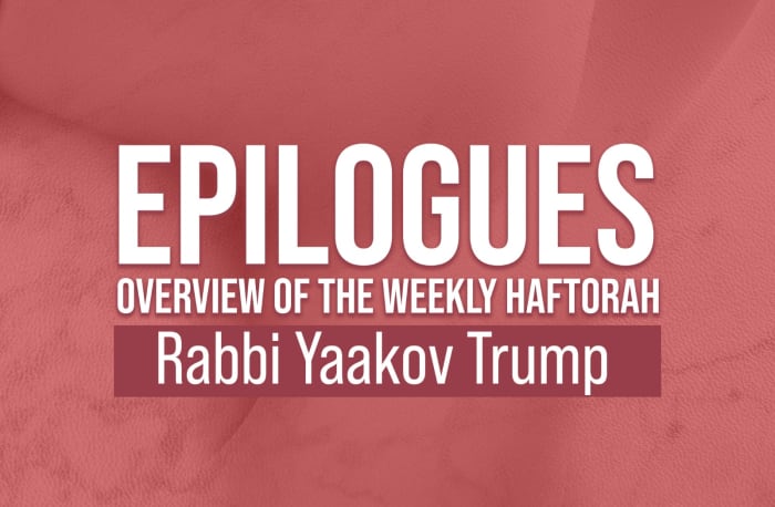 Epilogues - Overview of the Weekly Haftorah