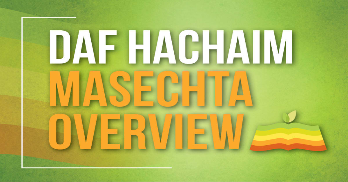 Maseches Chulin Overview - Daf Hachaim Mesechta Overview