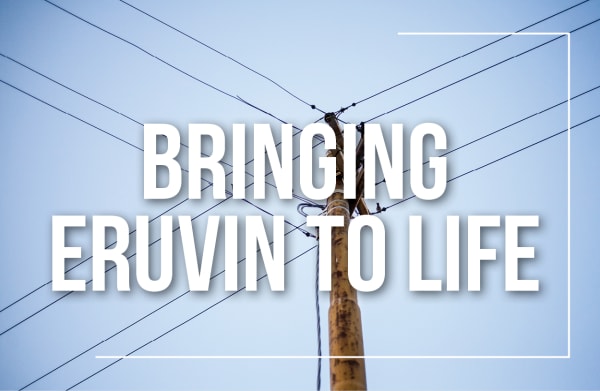 Bringing Eruvin To Life