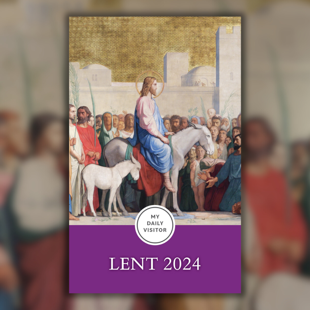 MY DAILY VISITOR: LENT 2024
