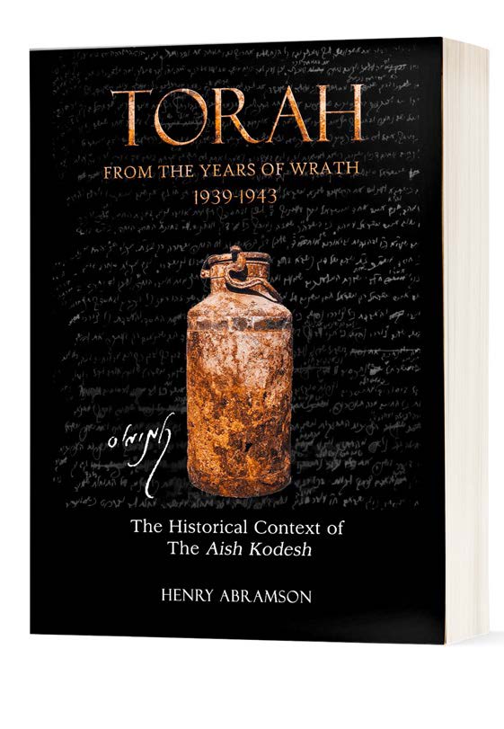 Torah from the Years of Wrath: The Historical Context of the Aish ...