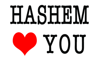 Hashem Loves You More than You Love Yourself | Everyday Jewish Living ...