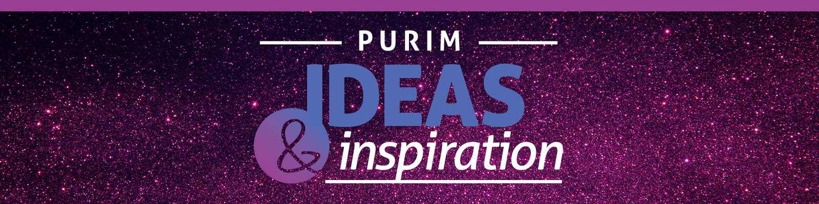 Purim Ideas and Inspiration 5782 - OU Women