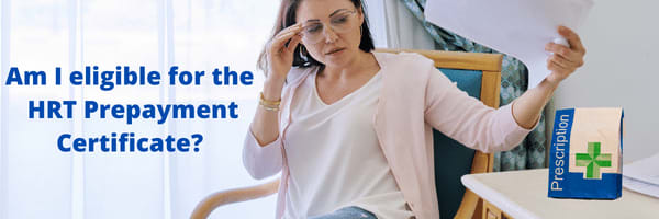 Am I eligible for the HRT Prepayment Certificate?