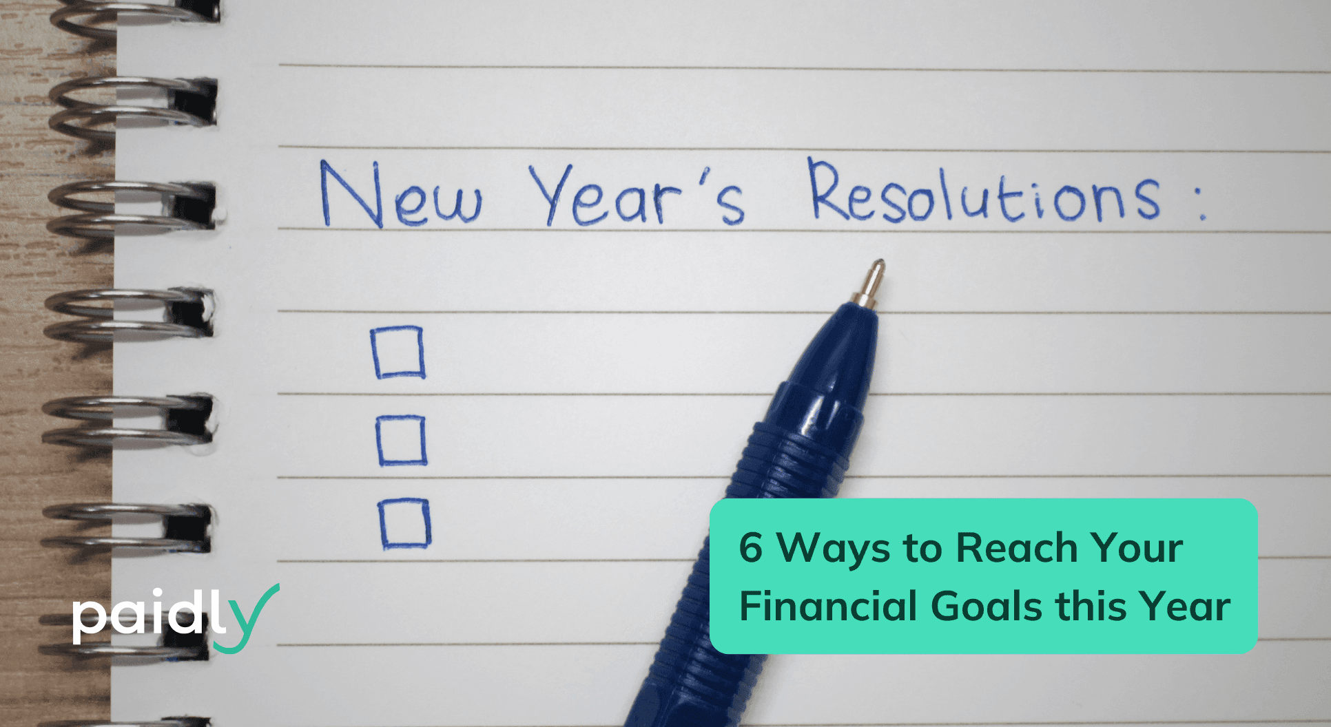 6 Ways to Reach Your Financial New Year’s Resolutions | Paidly