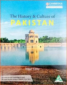 The History and Culture of Pakistan by Nigel Kelly | PAKSTUDY.XYZ