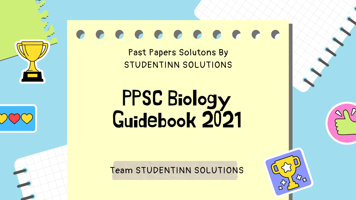 PPSC Biology Past Papers | PAKSTUDY.XYZ