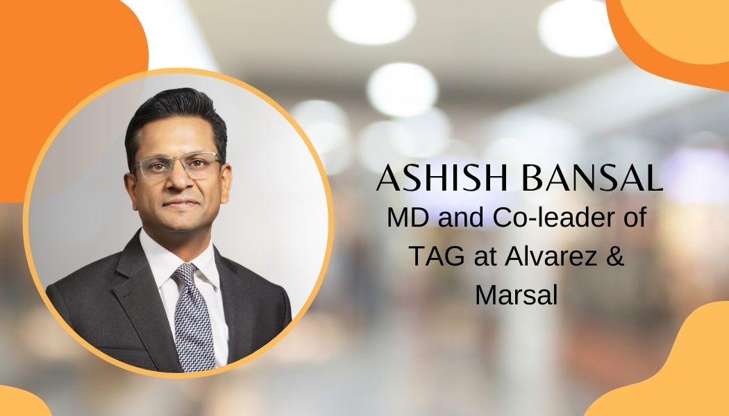 News: Alvarez & Marsal appoints Ashish Bansal as MD and Co-leader of TAG