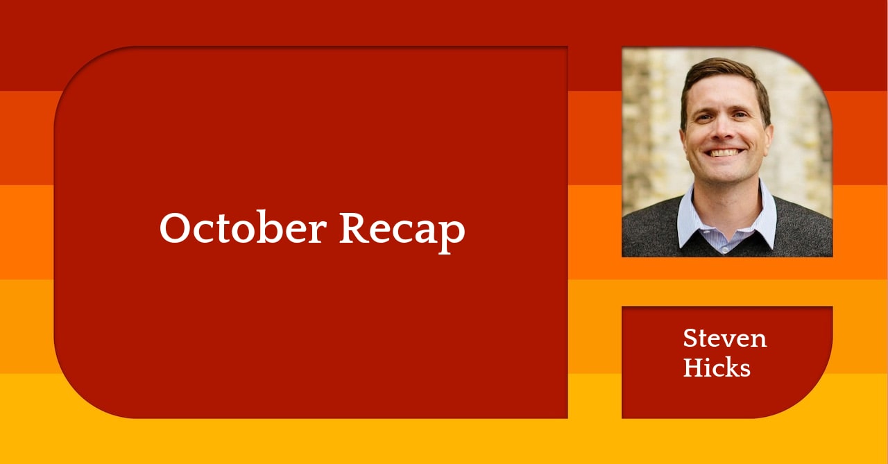 October Recap - Steven Hicks