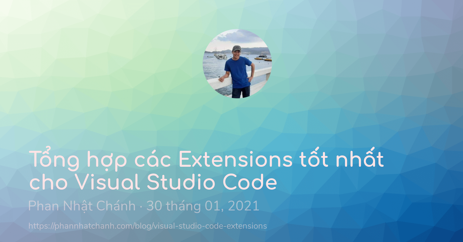 Tổng hợp các Extensions tốt nhất cho Visual Studio Code – Phan Nhật Chánh