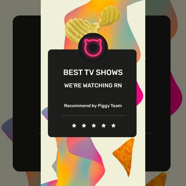 Best TV Shows RN by Piggy Team