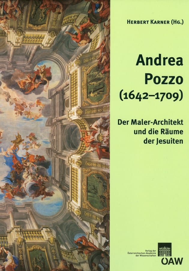 Andrea Pozzo (1642‒1709). Der Maler-Architekt und die Räume der ...