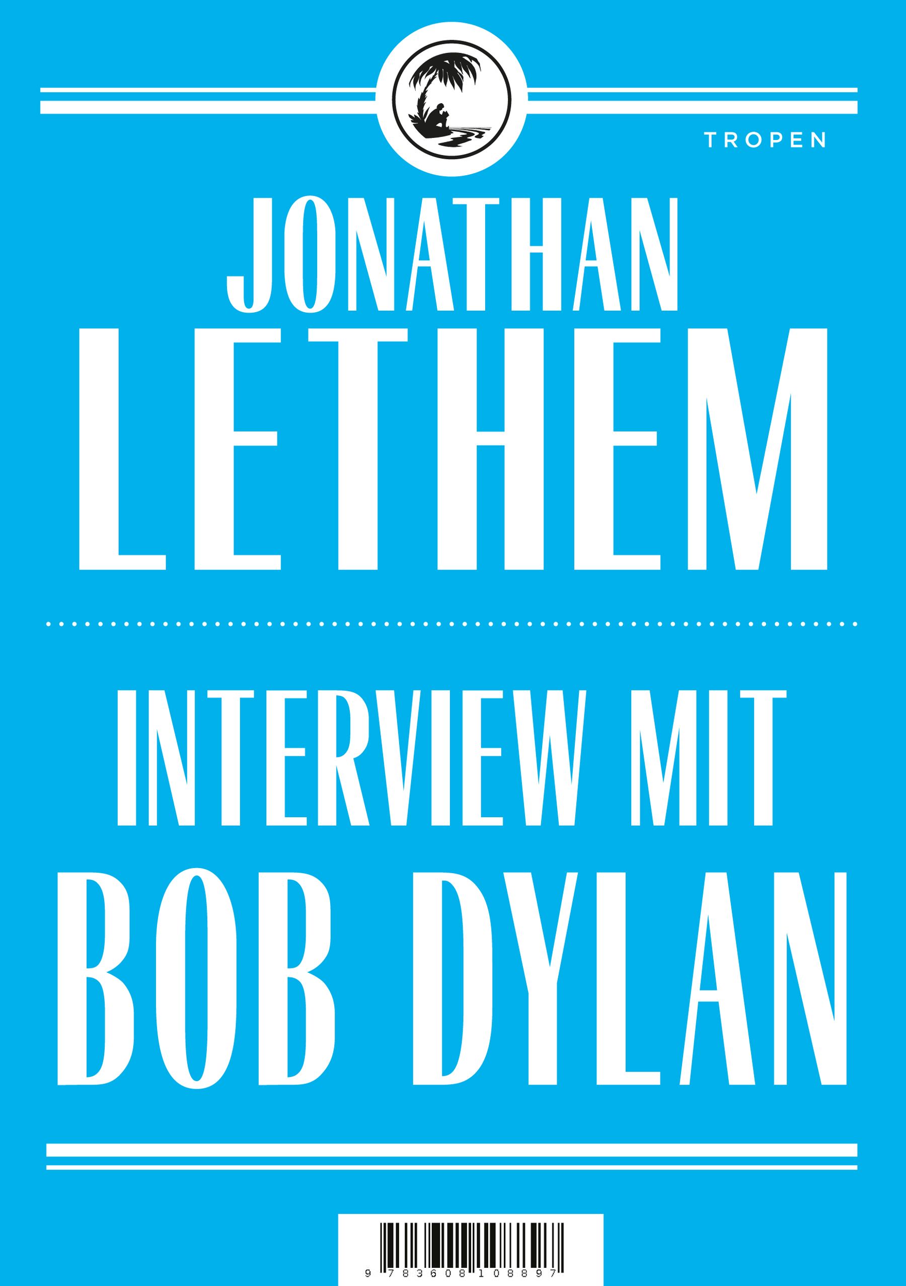 Interview mit Bob Dylan von Jonathan Lethem | Klett-Cotta