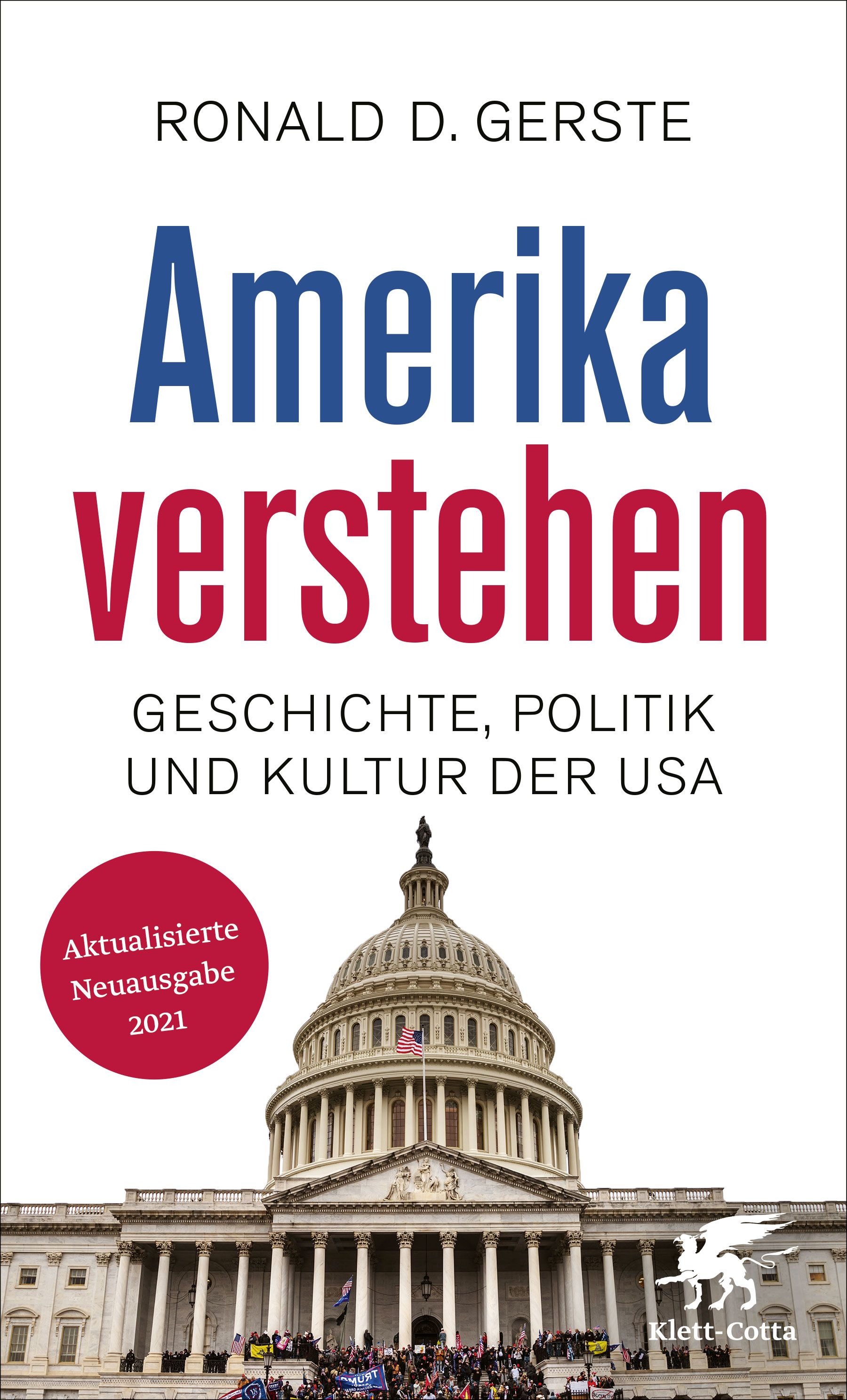 Amerika verstehen von Ronald D. Gerste | Klett-Cotta