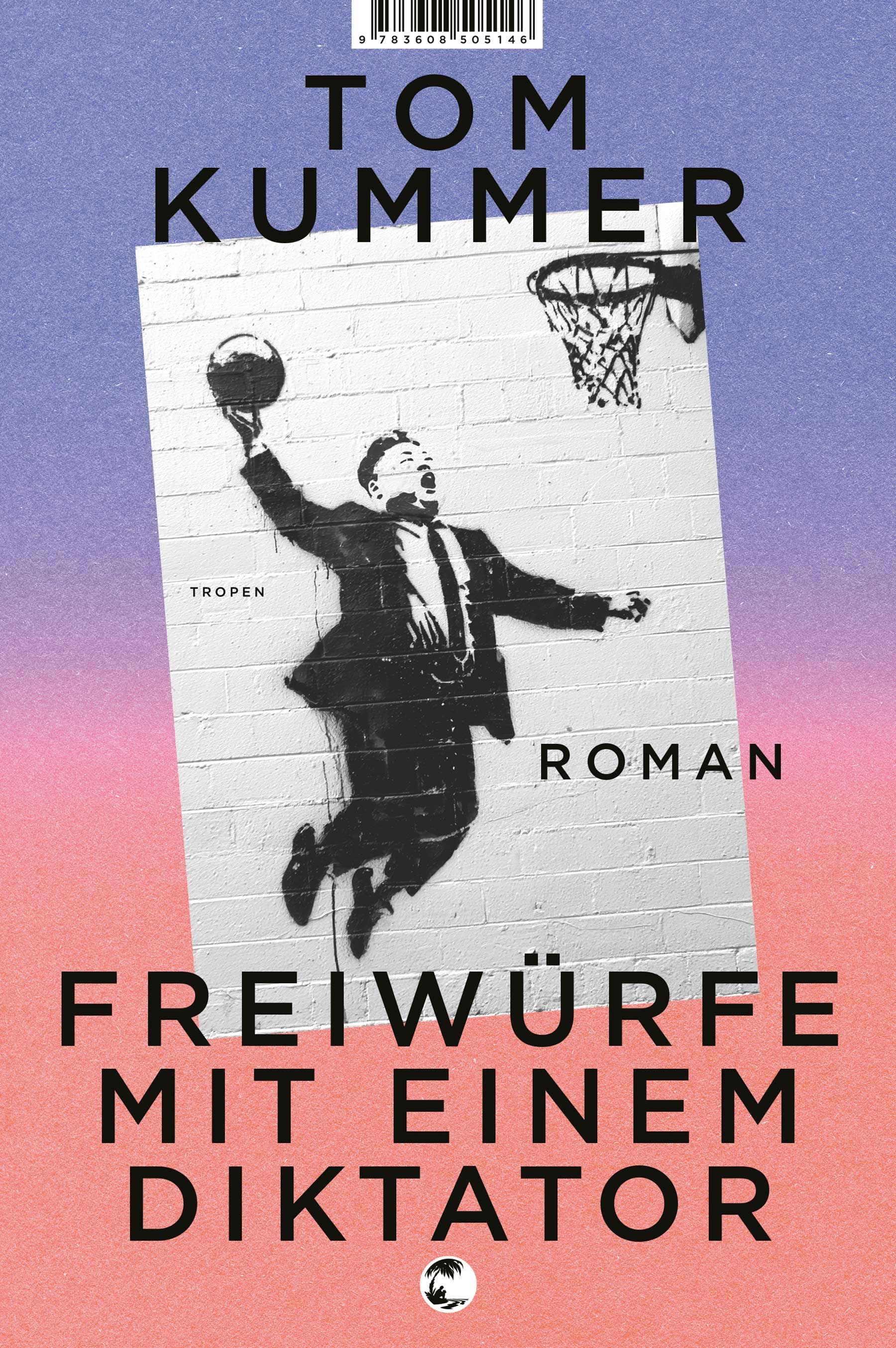 Freiwürfe mit einem Diktator von Tom Kummer | Klett-Cotta