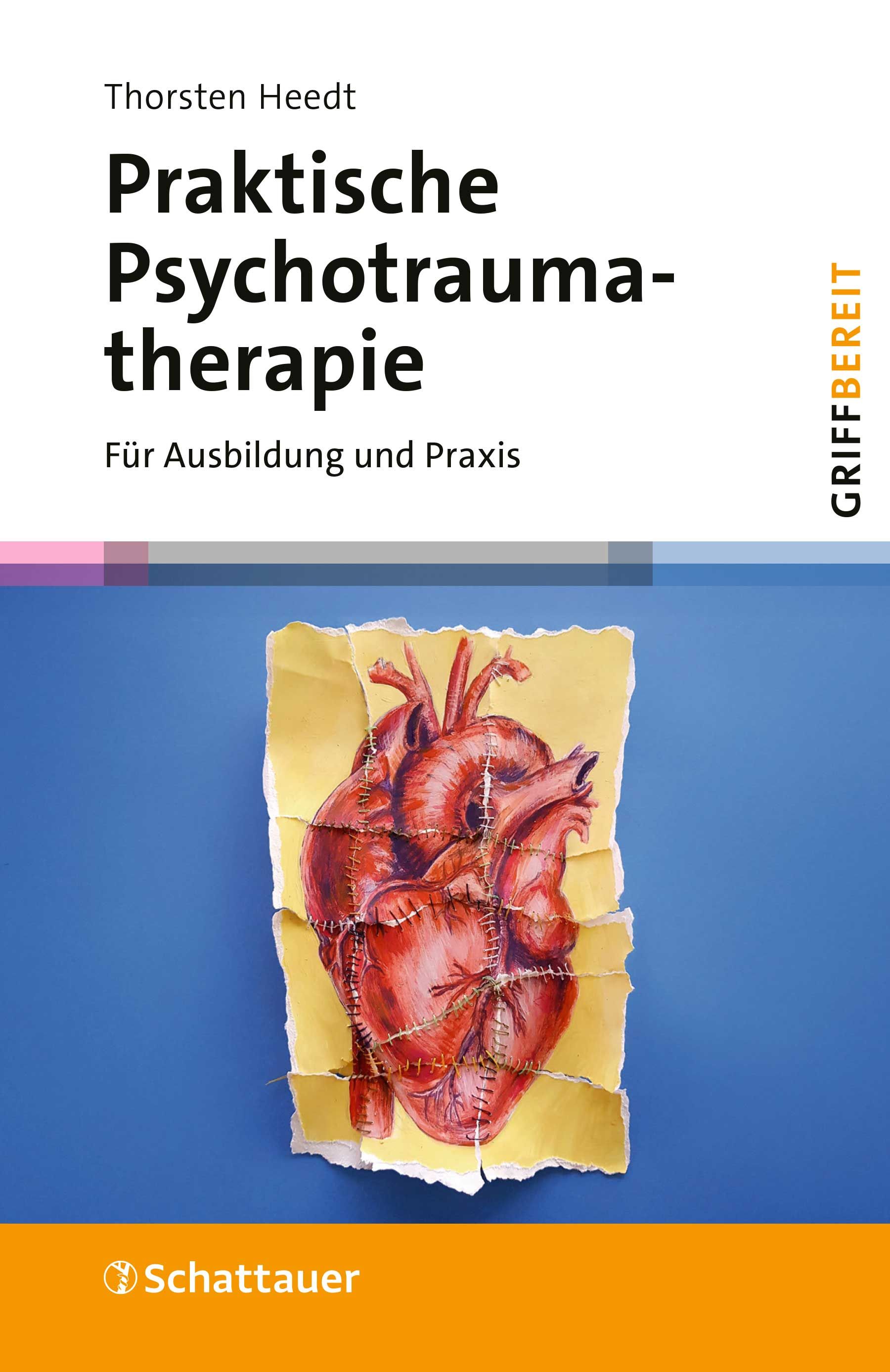 Praktische Psychotraumatherapie von Thorsten Heedt | Klett-Cotta