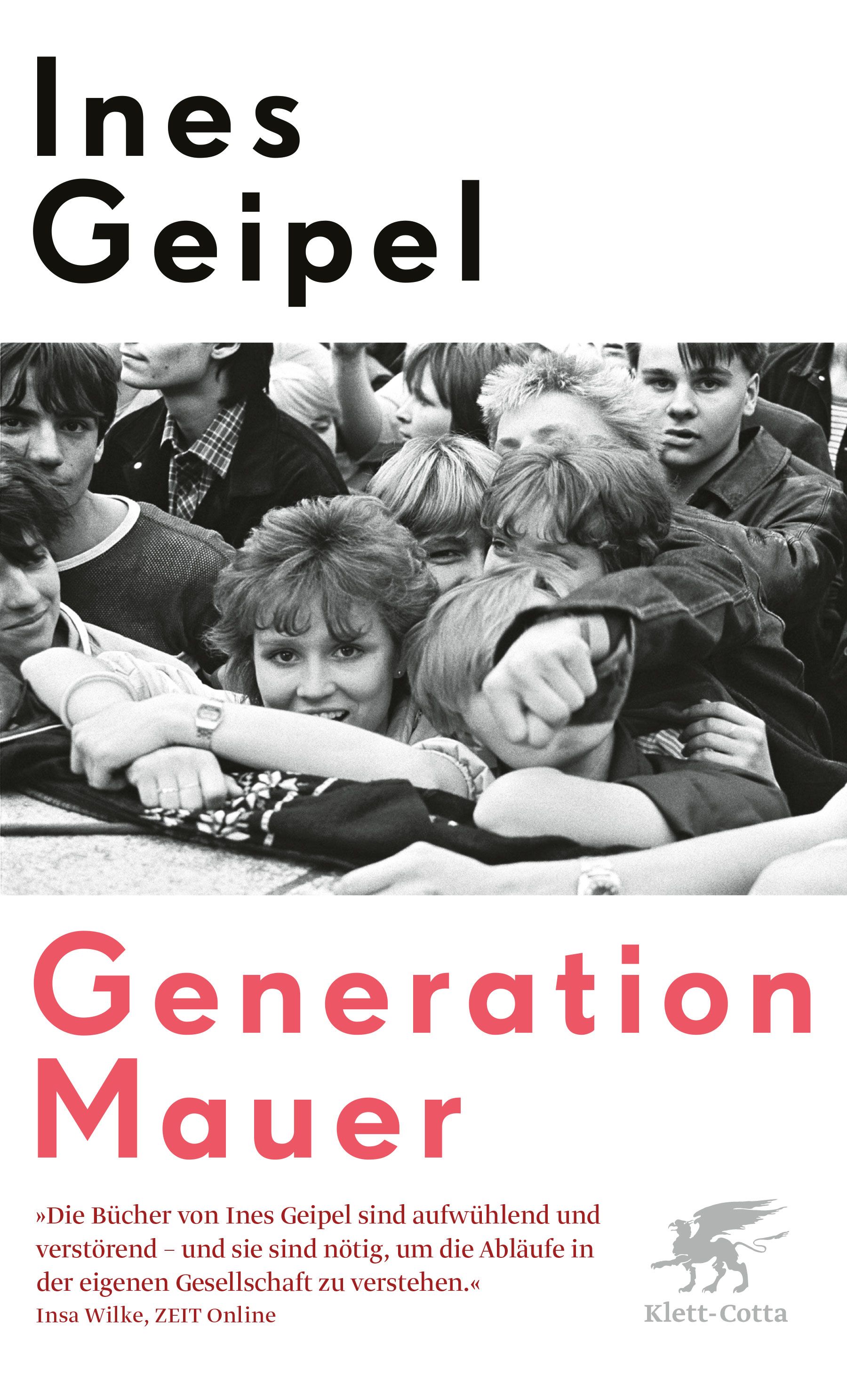 Generation Mauer von Ines Geipel | Klett-Cotta