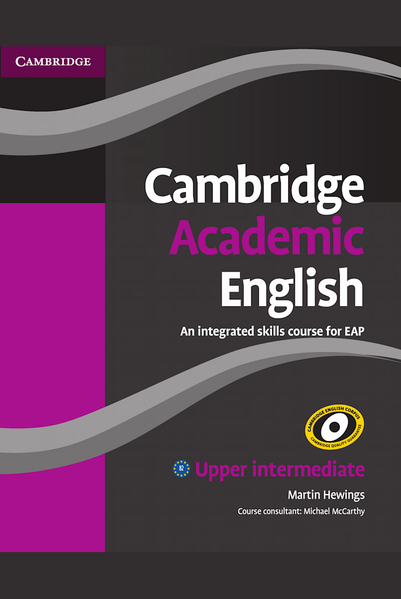 Cambridge Academic English B2 Upper Intermediate: Student’s Book ...