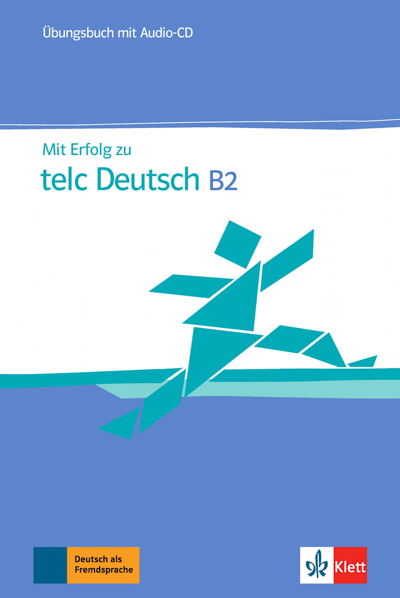 Mit Erfolg zu telc Deutsch B2: Übungsbuch + Audio-CD | Klett Sprachen