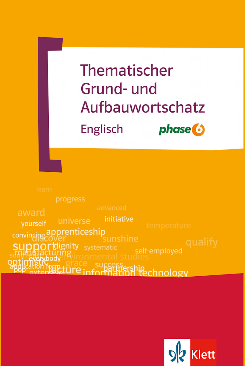 Thematischer Grund- und Aufbauwortschatz Englisch mit phase6: Buch ... Thematischer Grund- und Aufbauwortschatz Englisch mit phase6: Buch ...