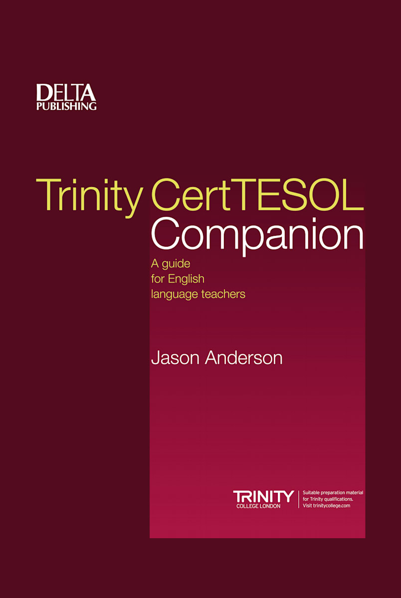 Trinity CertTESOL Companion: | DELTA Publishing