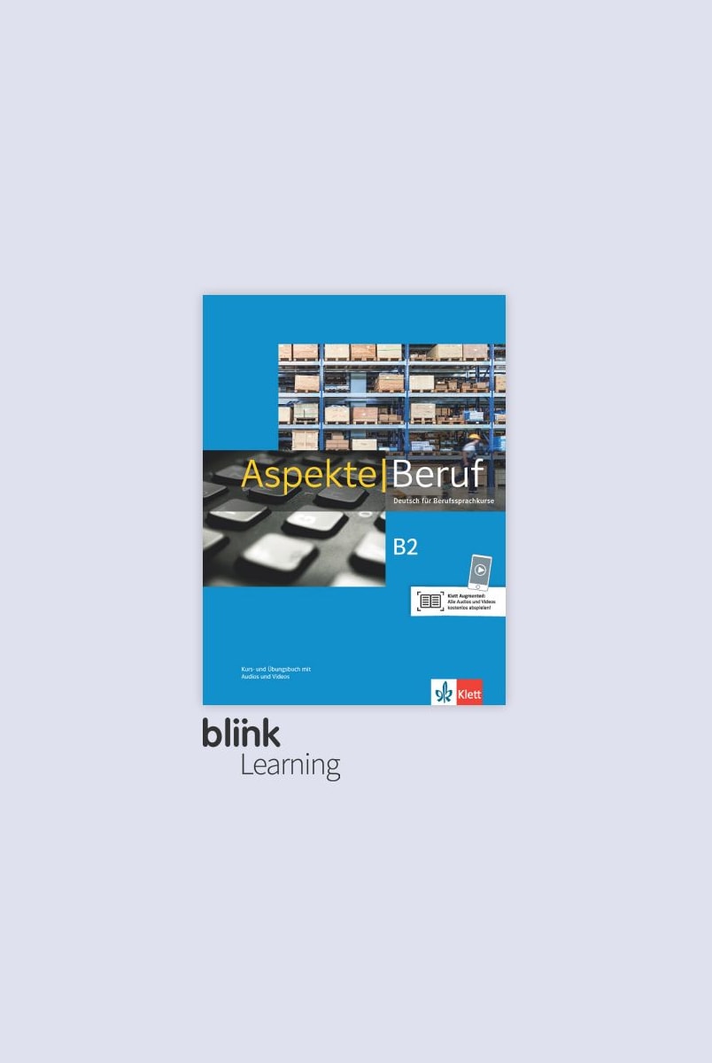 Aspekte Beruf B2 - Digitale Ausgabe BlinkLearning: Kurs- und Übungsbuch mit Audios | Klett Sprachen
