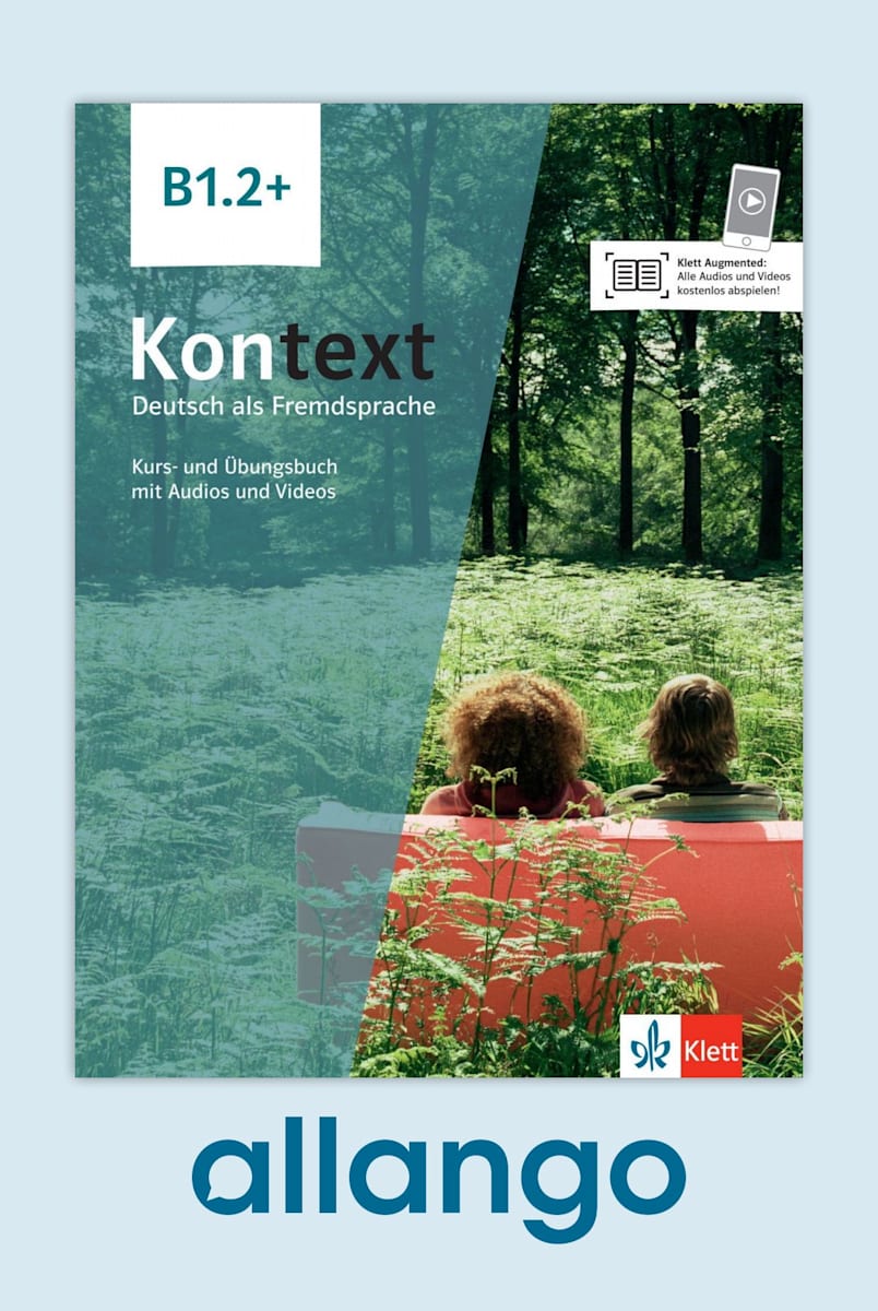 Kontext B1.2+ - Digital Edition allango: Course and workbook with audios and videos | Klett ...