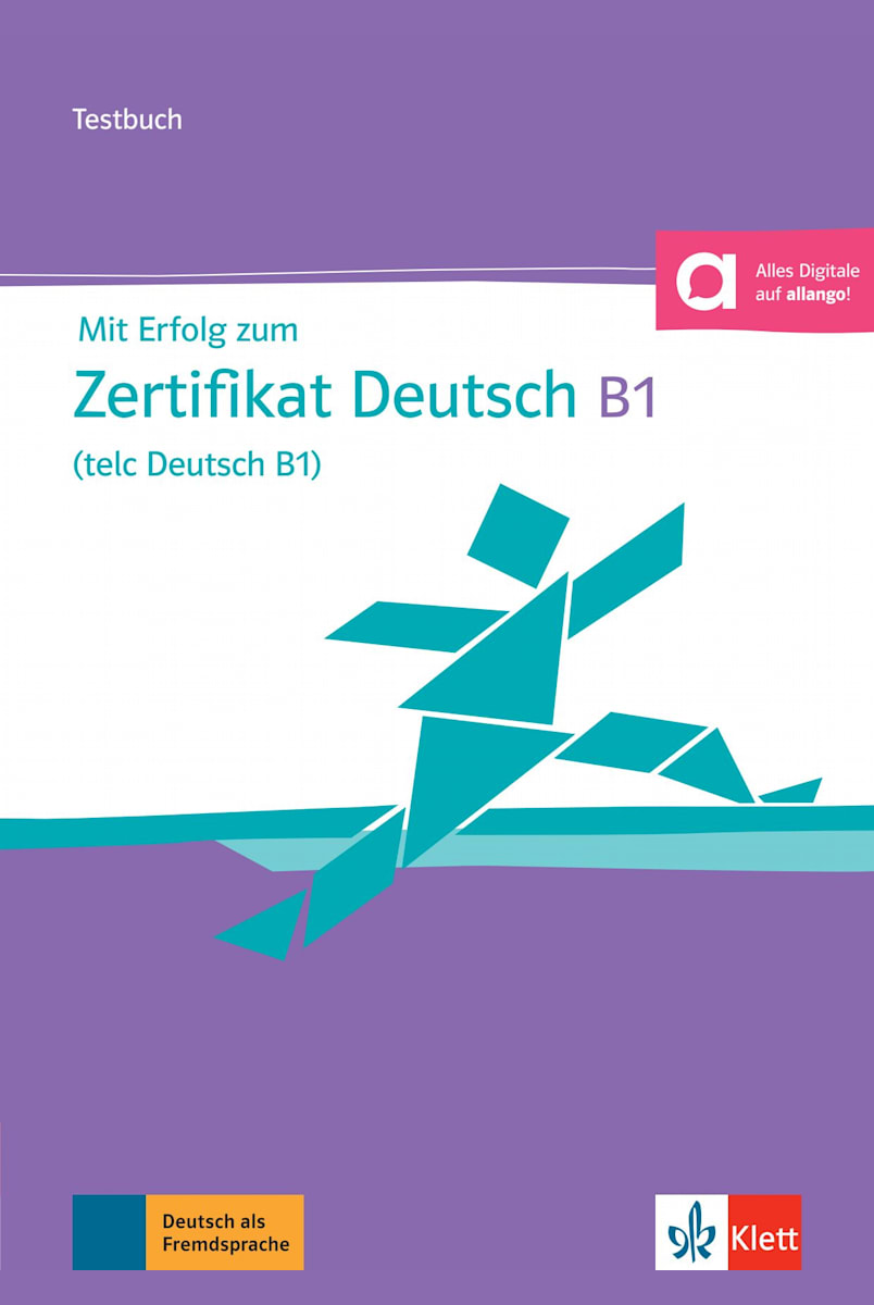 Mit Erfolg Zum Zertifikat Deutsch telc Deutsch B1 Testbuch Mit Mit Erfolg Zum Zertifikat Deutsch telc Deutsch B1 Testbuch Mit