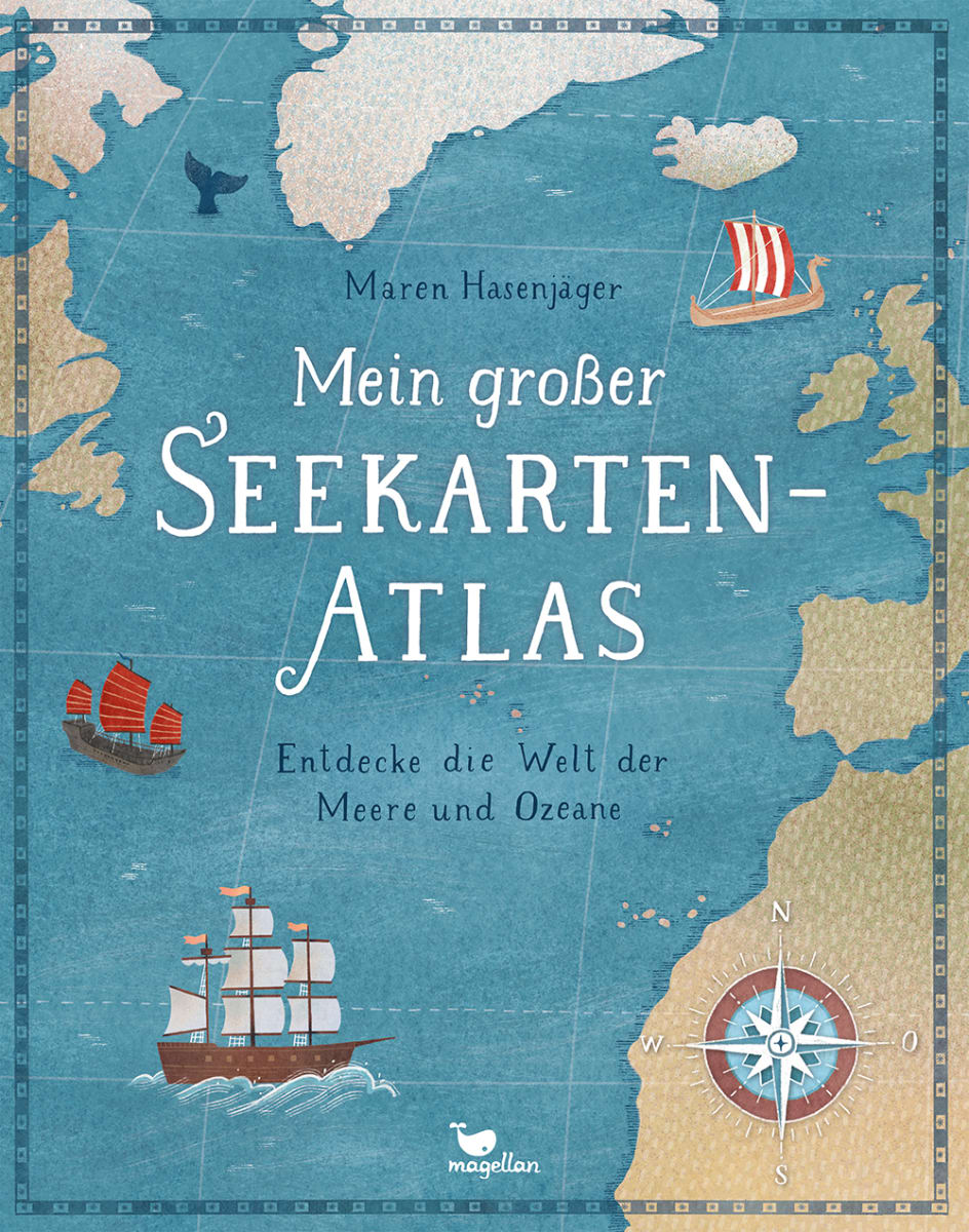 Mein großer Seekarten-Atlas - Entdecke die Welt der Meere und Ozeane ...