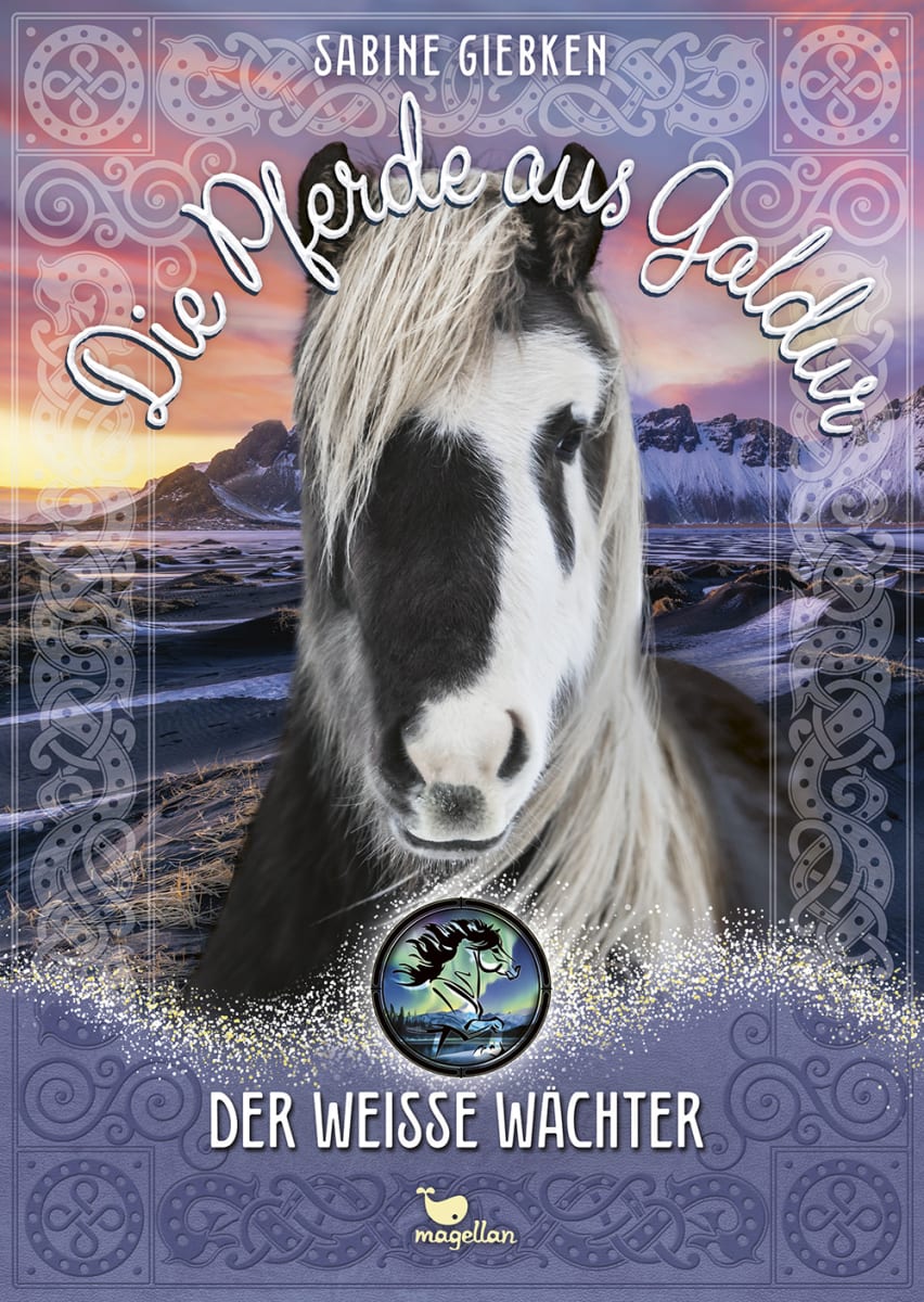 Die Pferde aus Galdur - Der weiße Wächter | Magellan Verlag