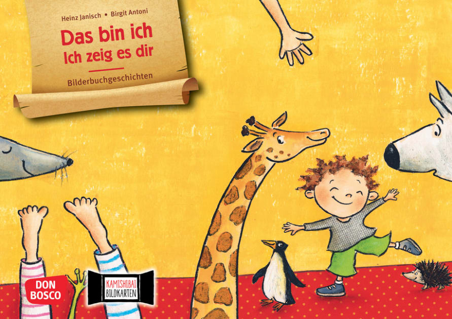 Das bin ich. Ich zeig es dir. Kamishibai Bildkartenset: Entdecken ... Das bin ich. Ich zeig es dir. Kamishibai Bildkartenset: Entdecken ...