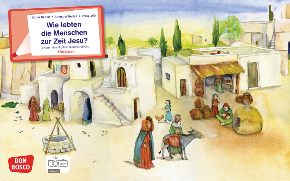 Wie lebten die Menschen zur Zeit Jesu. eKami: Für interaktive Tafeln ... Wie lebten die Menschen zur Zeit Jesu. eKami: Für interaktive Tafeln ...