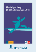 Modellprüfung: DSD I Stufenprüfung A2/B1: PDF with audio files | Klett International