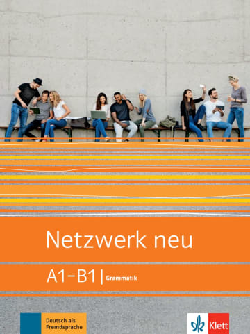 Netzwerk neu A1-B1: Grammar | Klett International