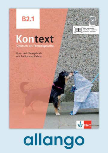 Kontext B2.1 - Digitale Ausgabe allango: Kurs- und Übungsbuch mit ...