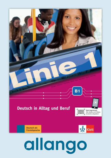 Linie 1 B1 - Digitales UnterrichtsPlus allango: Unterrichtshandbuch mit Extras zur Digitalen ...