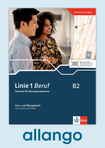 Linie 1 Beruf B2 - Digitales UnterrichtsPlus allango: Unterrichtshandbuch mit Extras zur ...