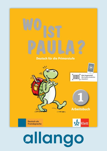 Wo ist Paula? 1 - Digital Edition allango: Workbook with audios | Klett International